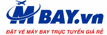 Mbay _ Vé máy bay trực tuyến - Đặt Vé Máy Bay Trực Tuyến